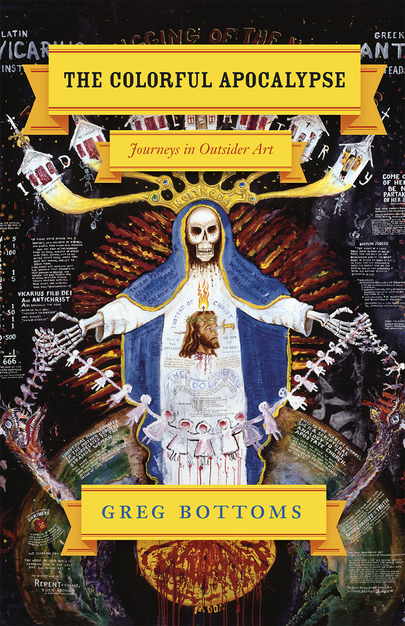The Colorful Apocalypse: Journeys in Outsider Art, Bottoms
