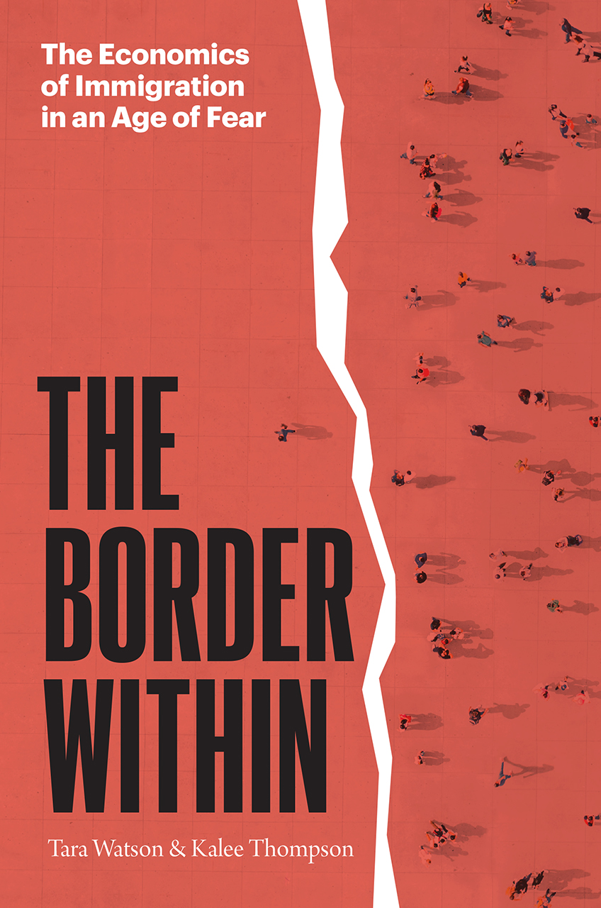 The Border Within: The Economics of Immigration in an Age of Fear ...