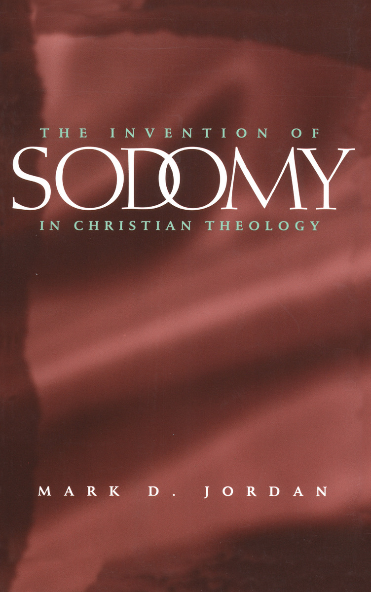 The Invention of Sodomy in Christian Theology, Jordan