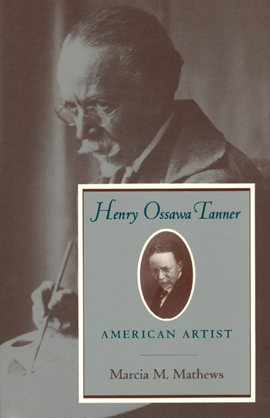 Henry Ossawa Tanner: American Artist, Mathews