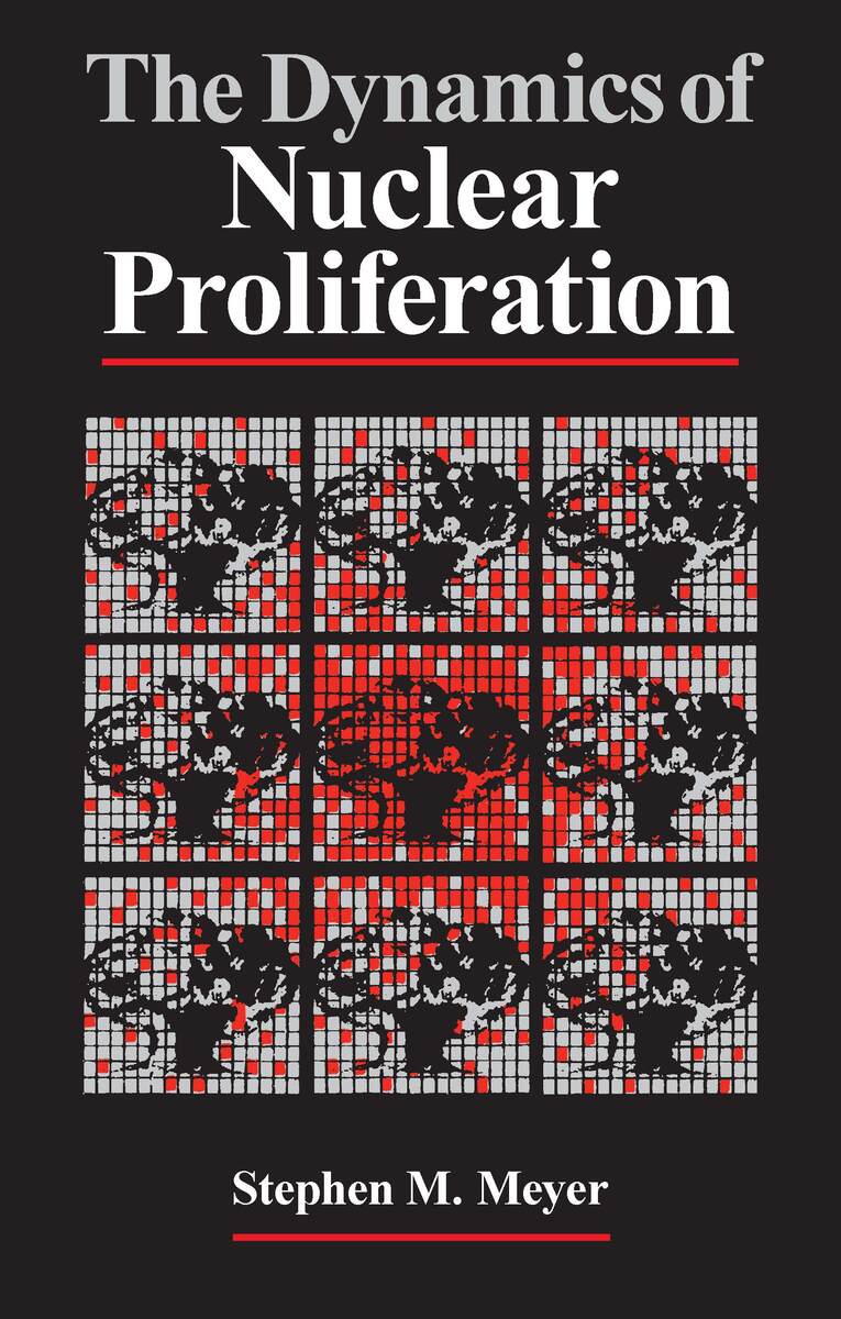The Dynamics of Nuclear Proliferation, Meyer
