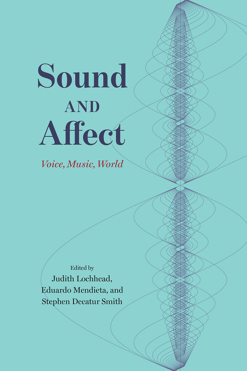 Sound and Affect: Voice, Music, World, Lochhead, Mendieta, Smith