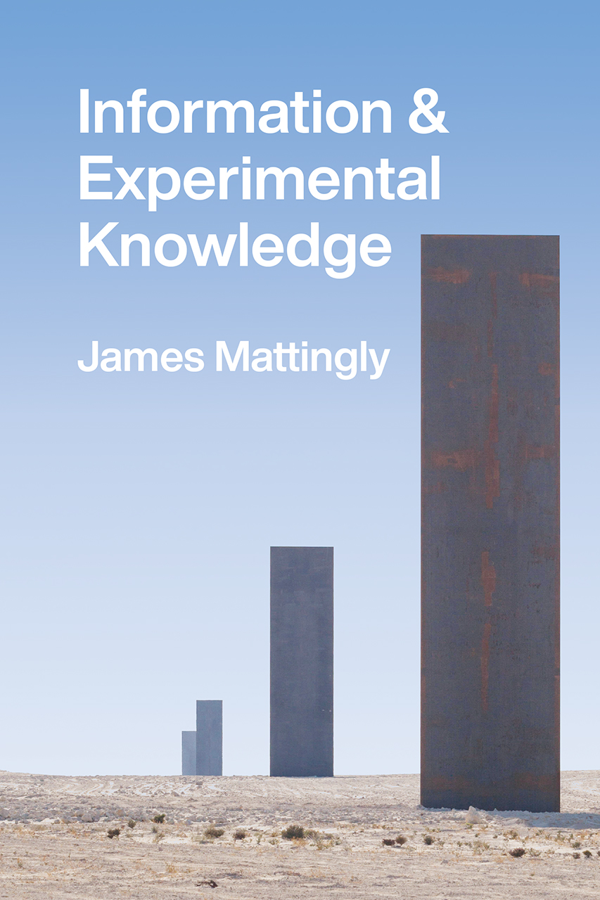 Information and Experimental Knowledge, Mattingly