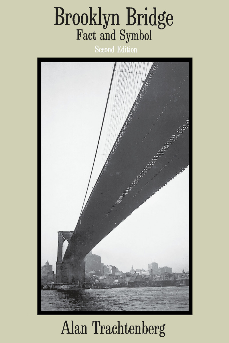 Brooklyn Bridge: Fact and Symbol, Trachtenberg