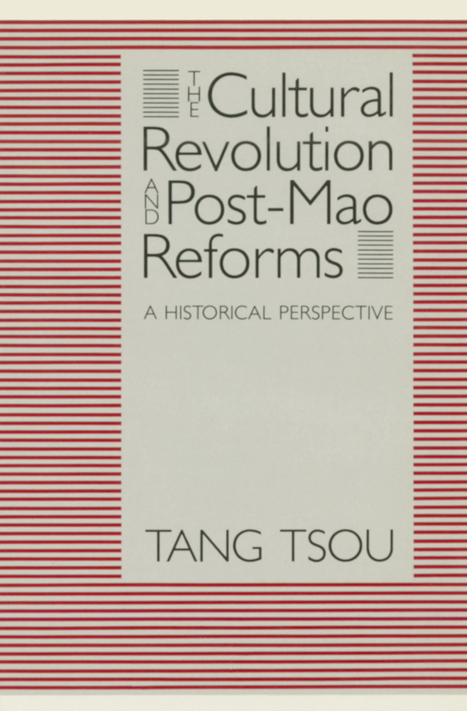 The Cultural Revolution and Post-Mao Reforms: A Historical Perspective ...