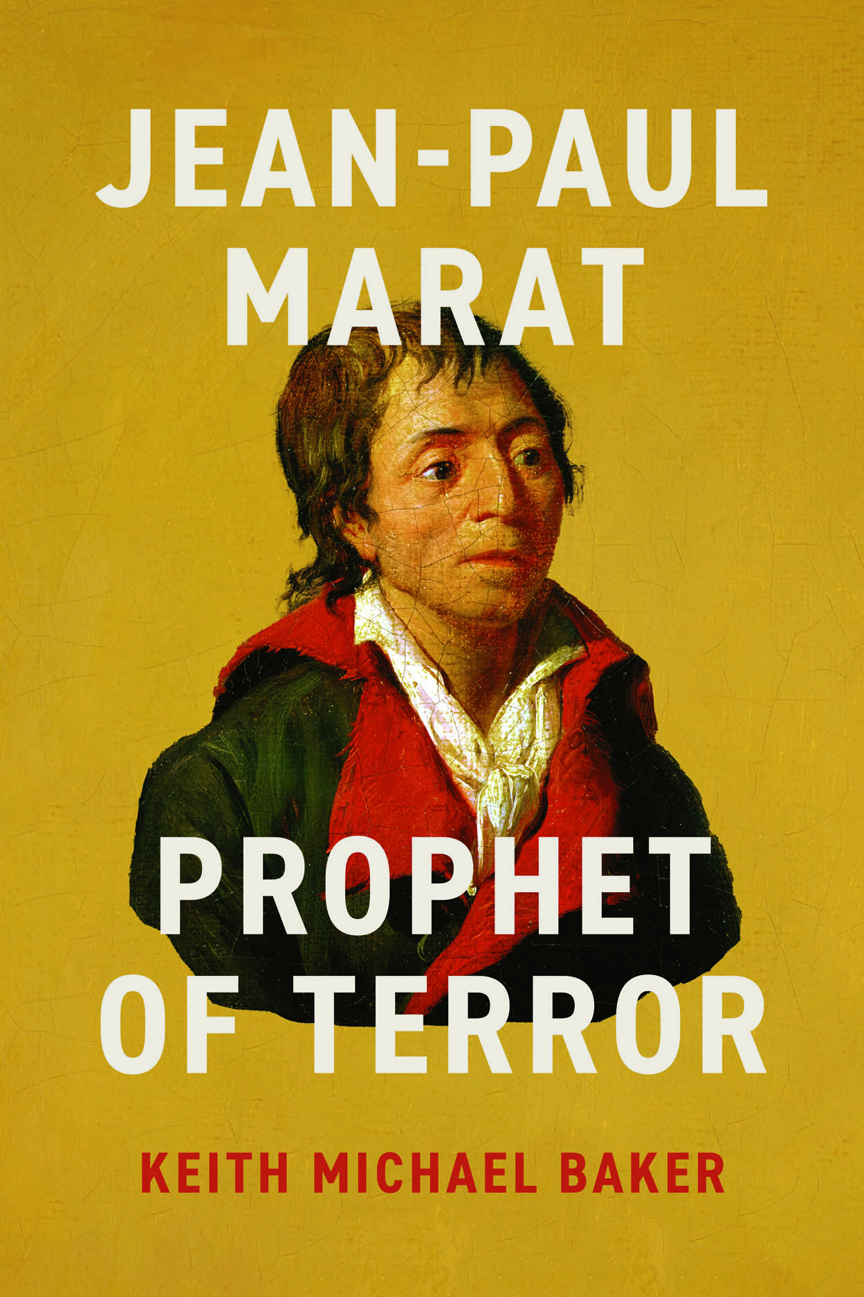 Jean-Paul Marat: Prophet of Terror, Baker