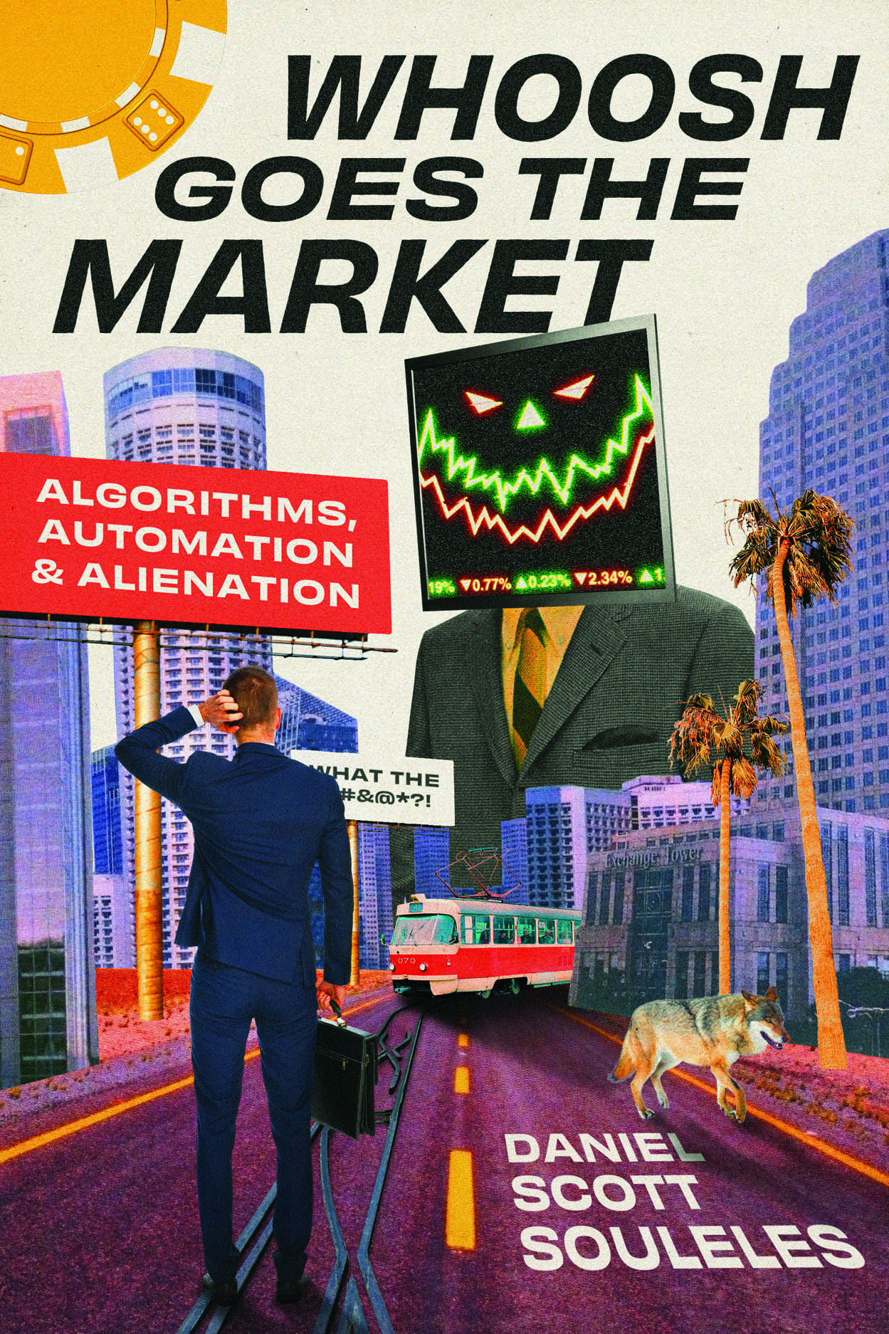 Whoosh Goes the Market: Algorithms, Automation, and Alienation, Souleles