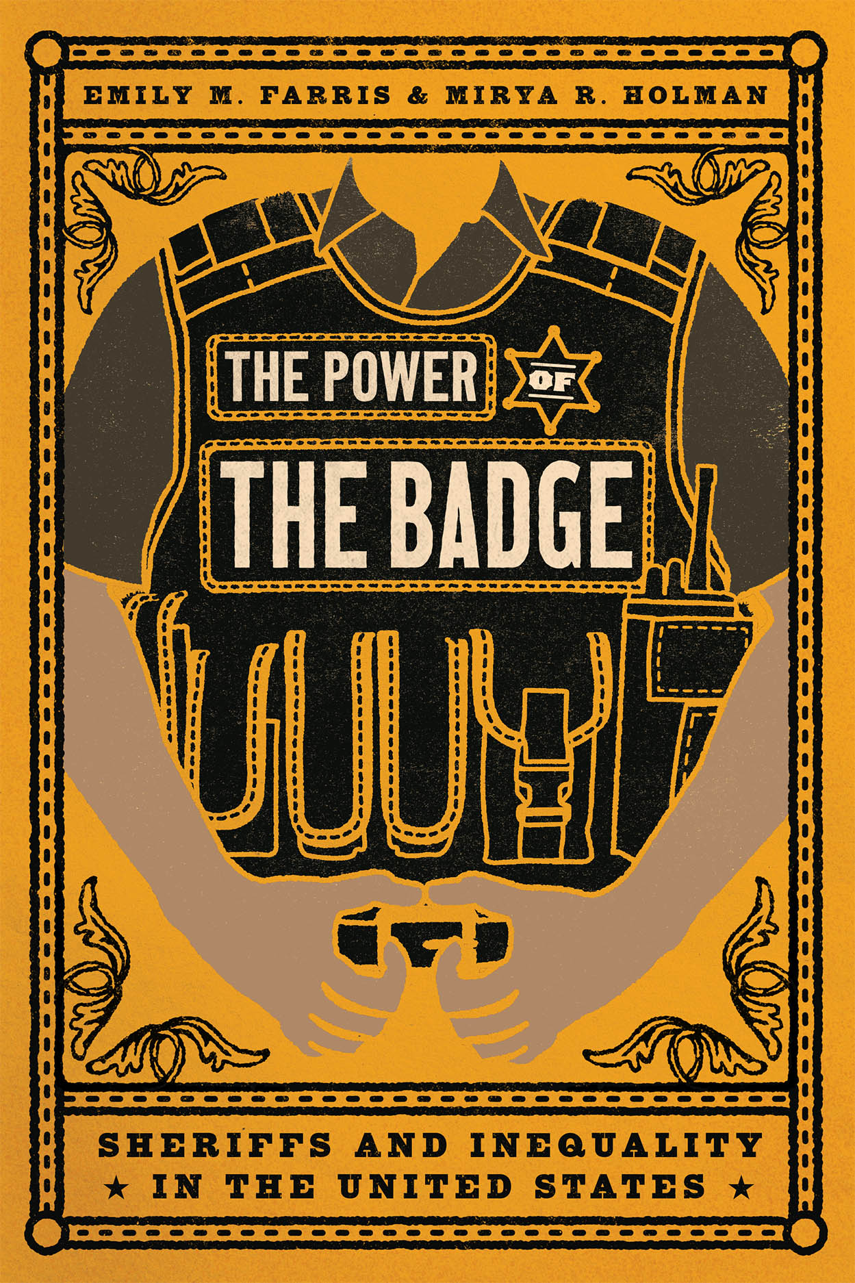 The Power of the Badge: Sheriffs and Inequality in the United States ...