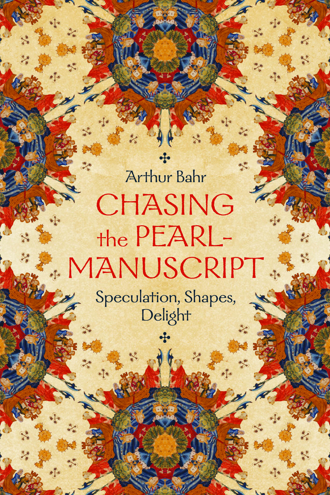 Chasing the Pearl-Manuscript: Speculation, Shapes, Delight, Bahr