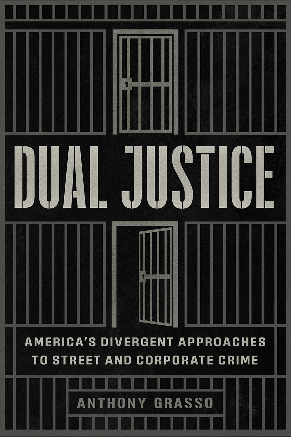 Dual Justice: America’s Divergent Approaches to Street and Corporate ...