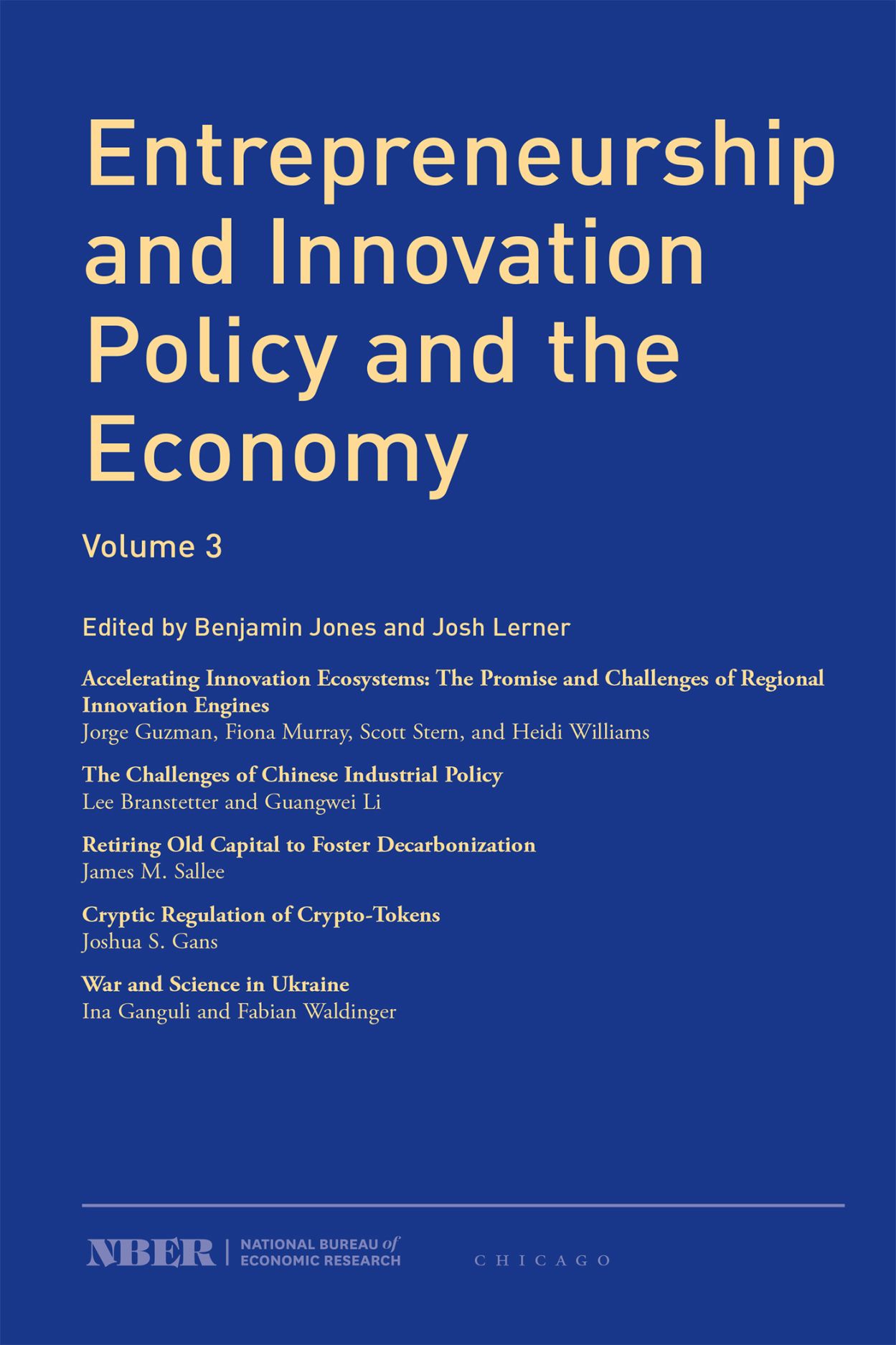 Entrepreneurship and Innovation Policy and the Economy: Volume 3, Jones, Lerner