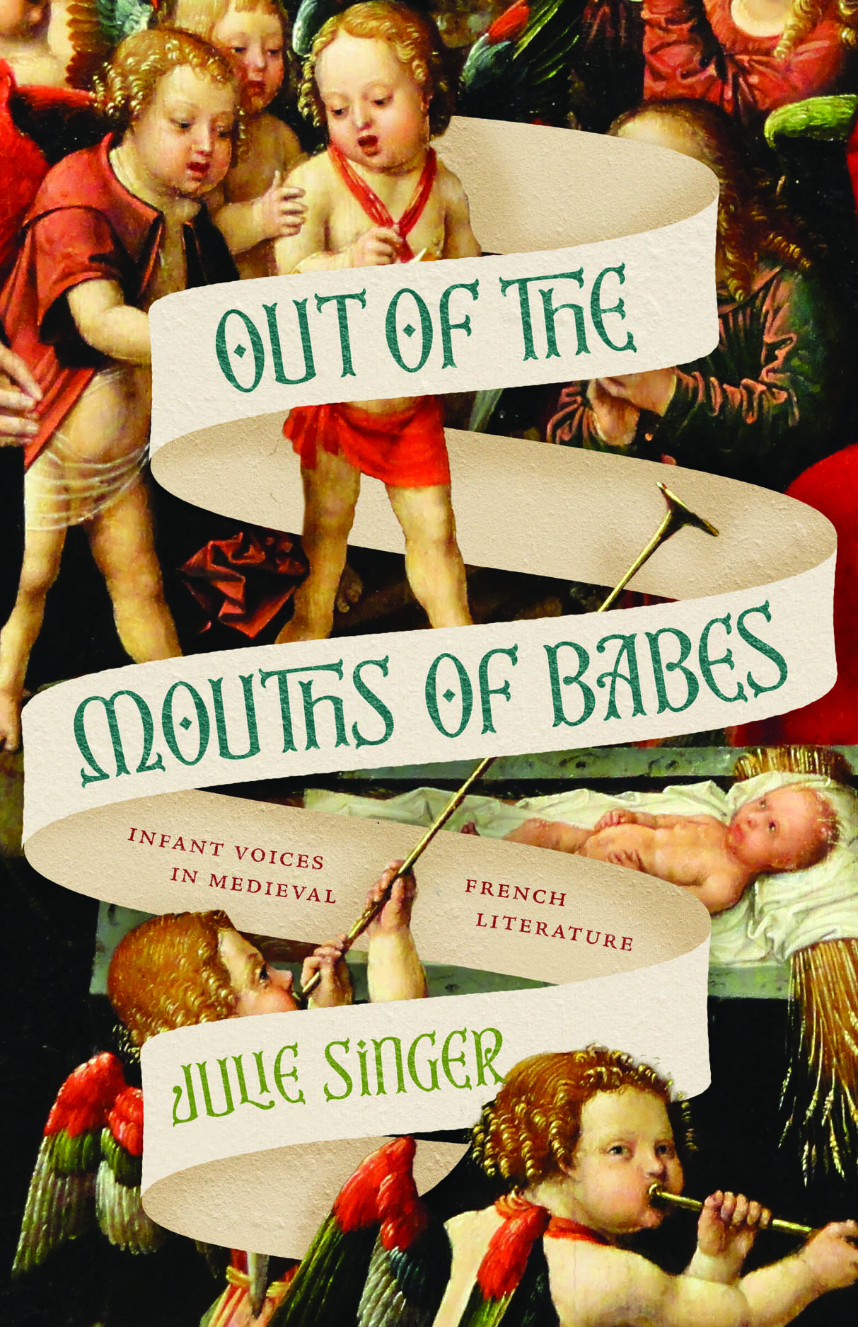 Out of the Mouths of Babes: Infant Voices in Medieval French Literature ...