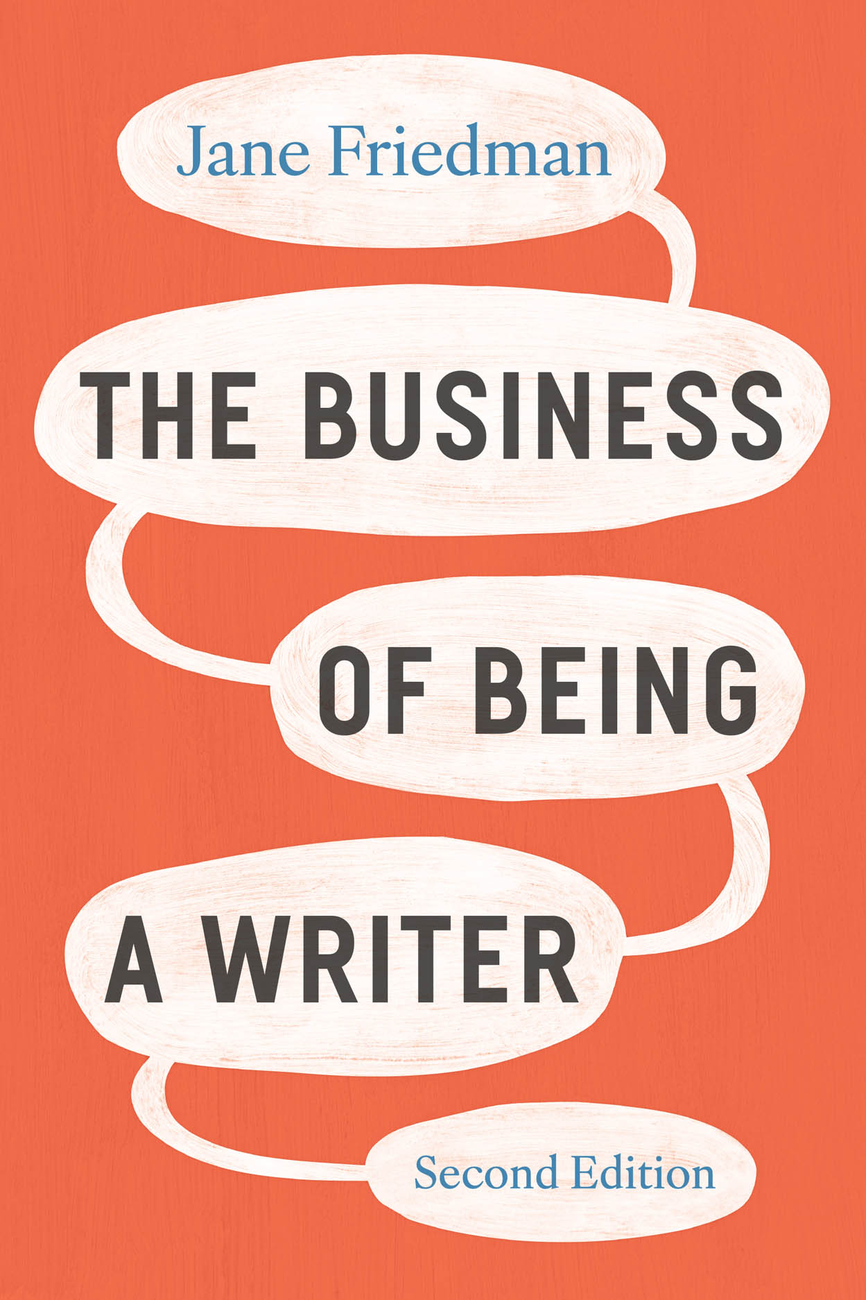 The Business of Being a Writer, Second Edition, Friedman