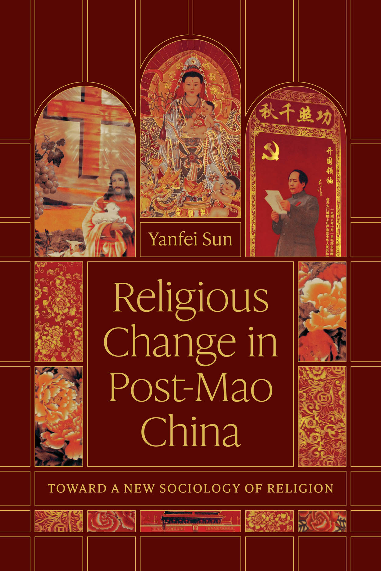 Religious Change in Post-Mao China: Toward a New Sociology of Religion, Sun