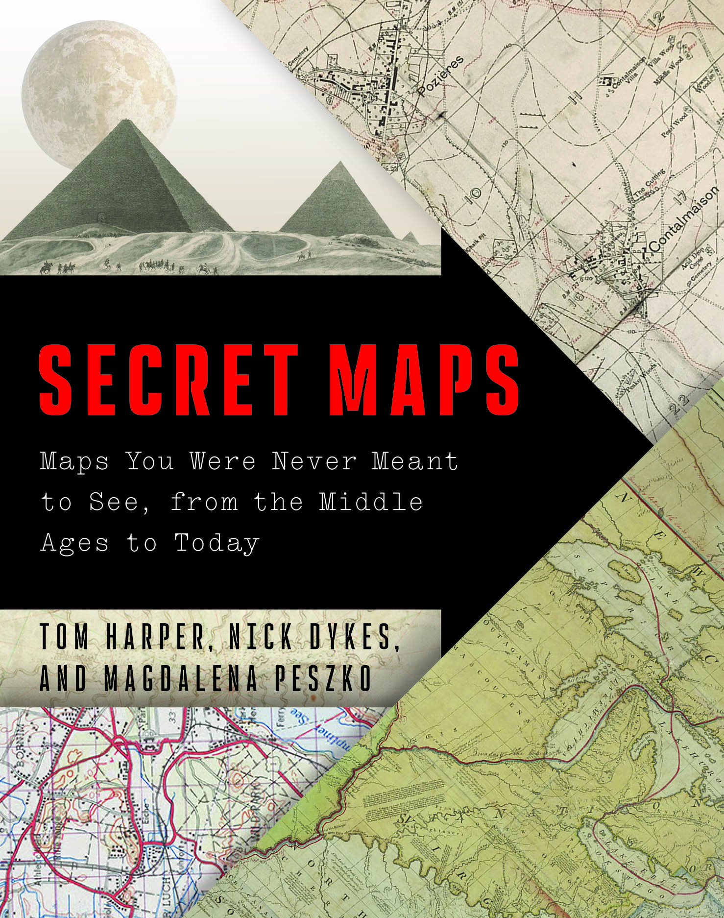 Secret Maps: Maps You Were Never Meant to See, from the Middle Ages to ...