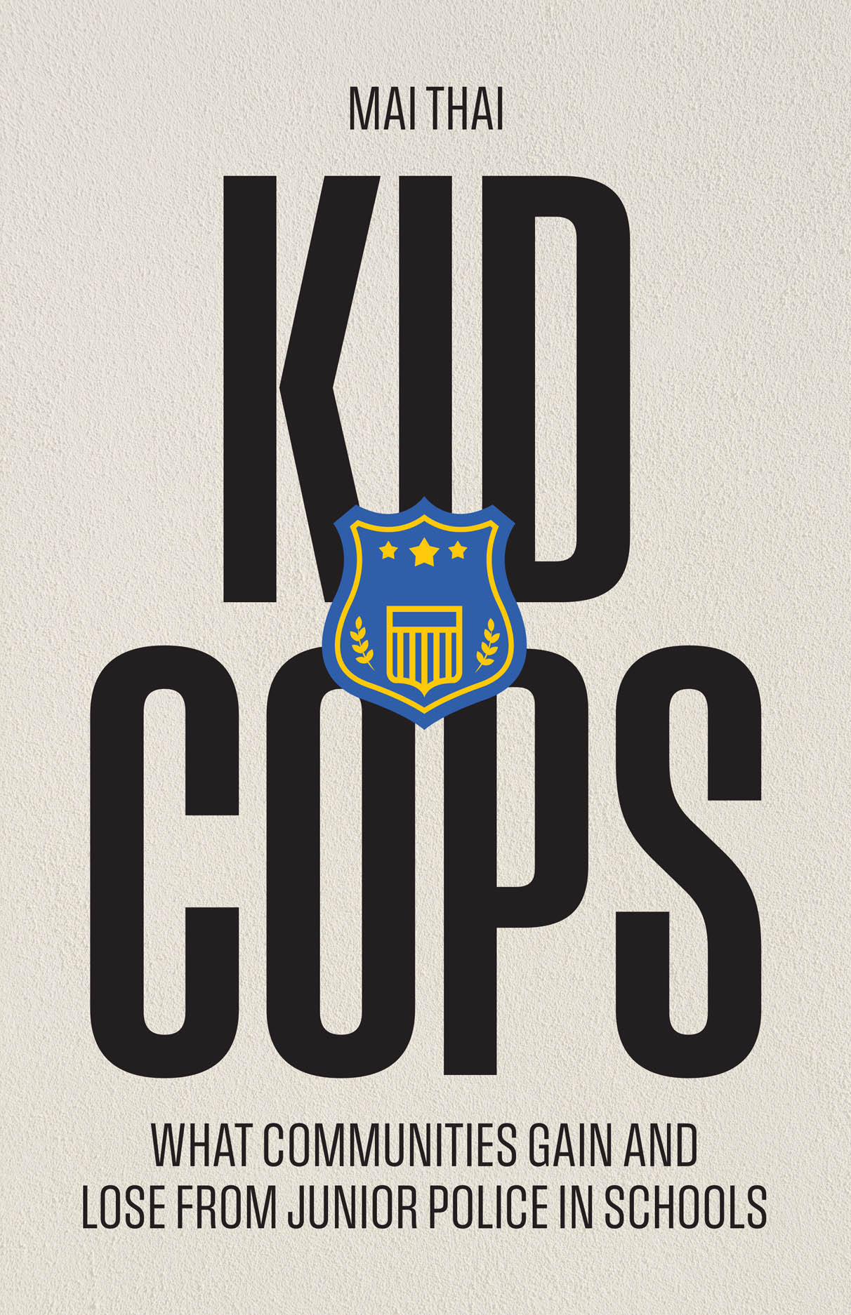Kid Cops: What Communities Gain and Lose from Junior Police in Schools ...