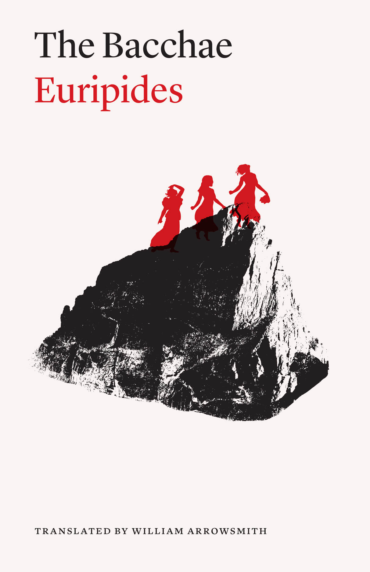 The Bacchae, Euripides, Arrowsmith, Most