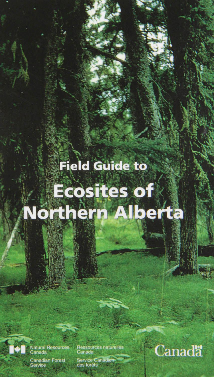 Field Guide to Ecosites of Northern Alberta, Archibald
