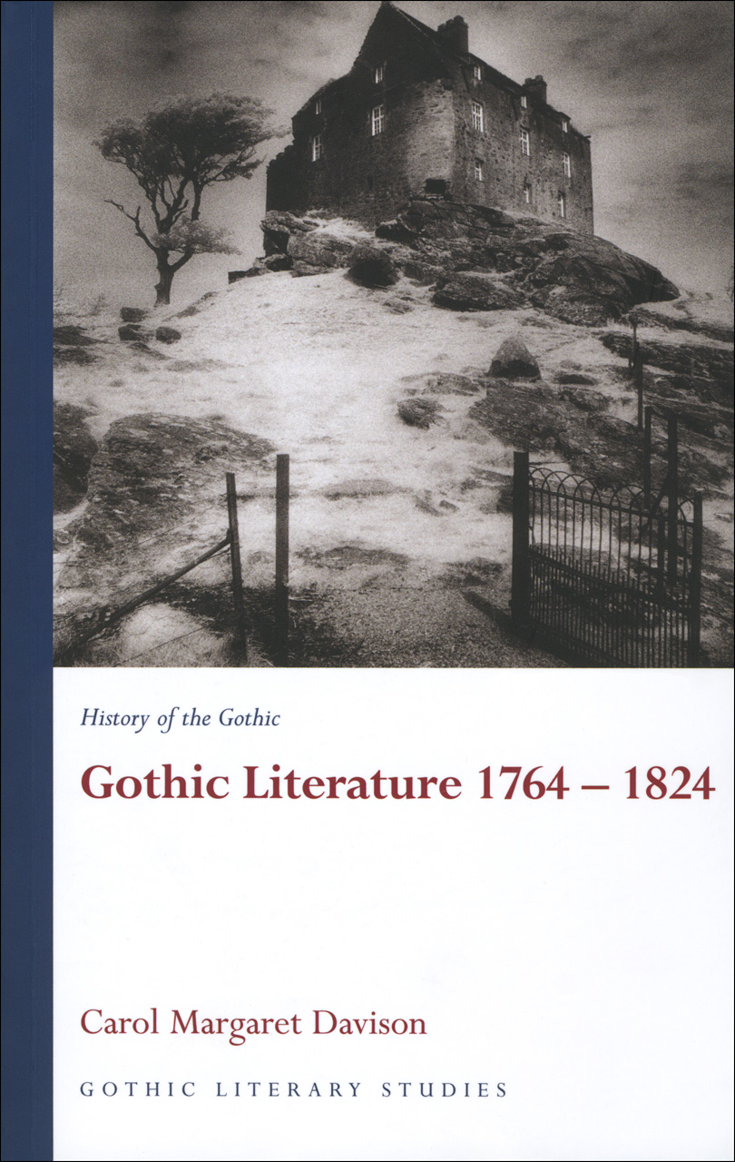 History Of The Gothic Gothic Literature 1764 1824 Davison History Of The Gothic Gothic Literature 1764 1824 Davison