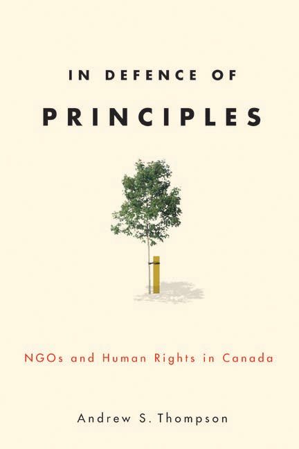 In Defence of Principles: NGOs and Human Rights in Canada, Thompson