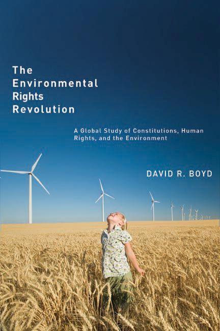 The Environmental Rights Revolution: A Global Study of Constitutions ...
