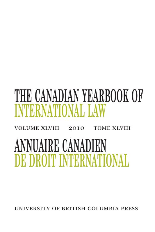 The Canadian Yearbook of International Law, Vol. 48, 2010, Currie
