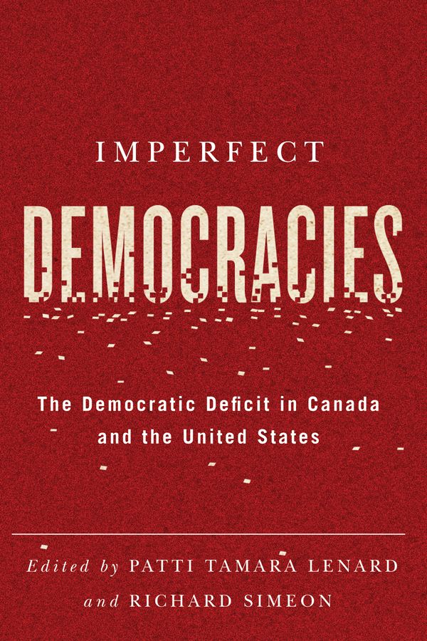 Imperfect Democracies: The Democratic Deficit in Canada and the United ...