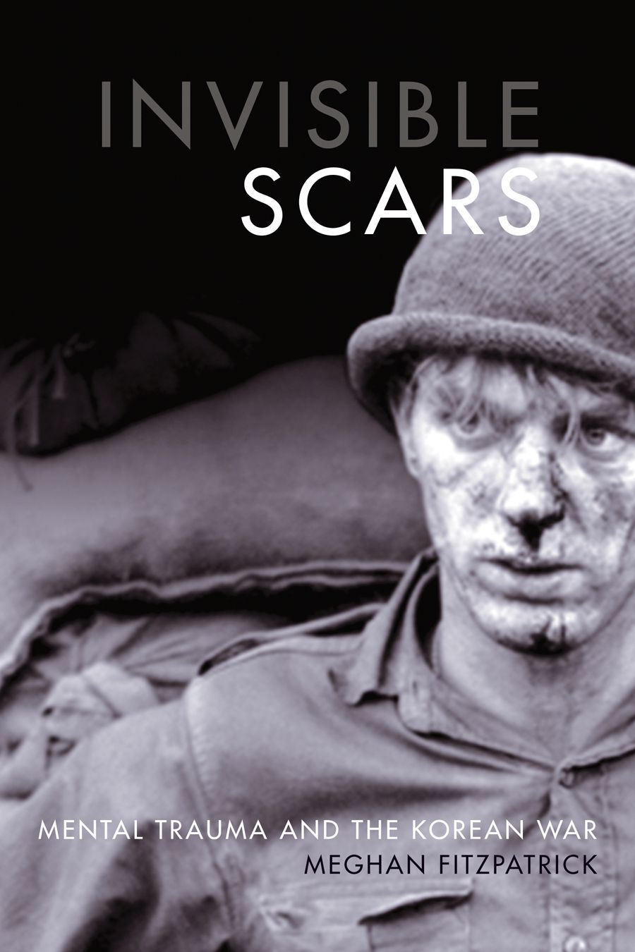Invisible Scars: Mental Trauma and the Korean War, Fitzpatrick