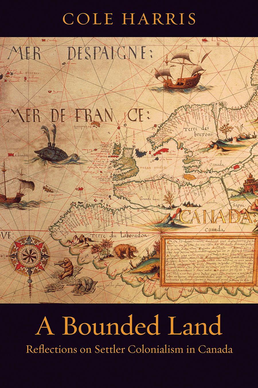 A Bounded Land: Reflections on Settler Colonialism in Canada, Harris