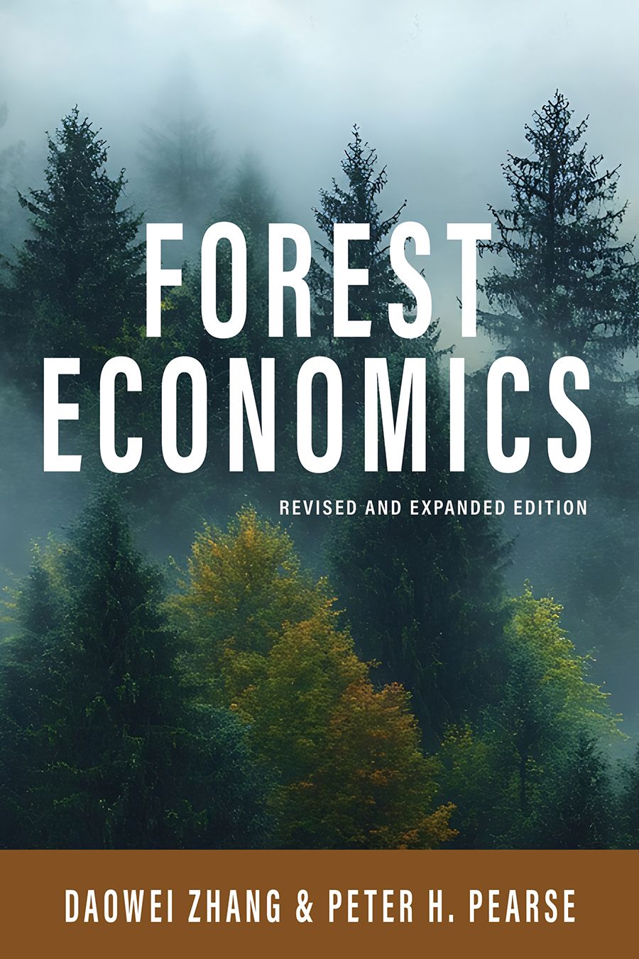 Forest Economics, Revised and Expanded Edition, Zhang, Pearse