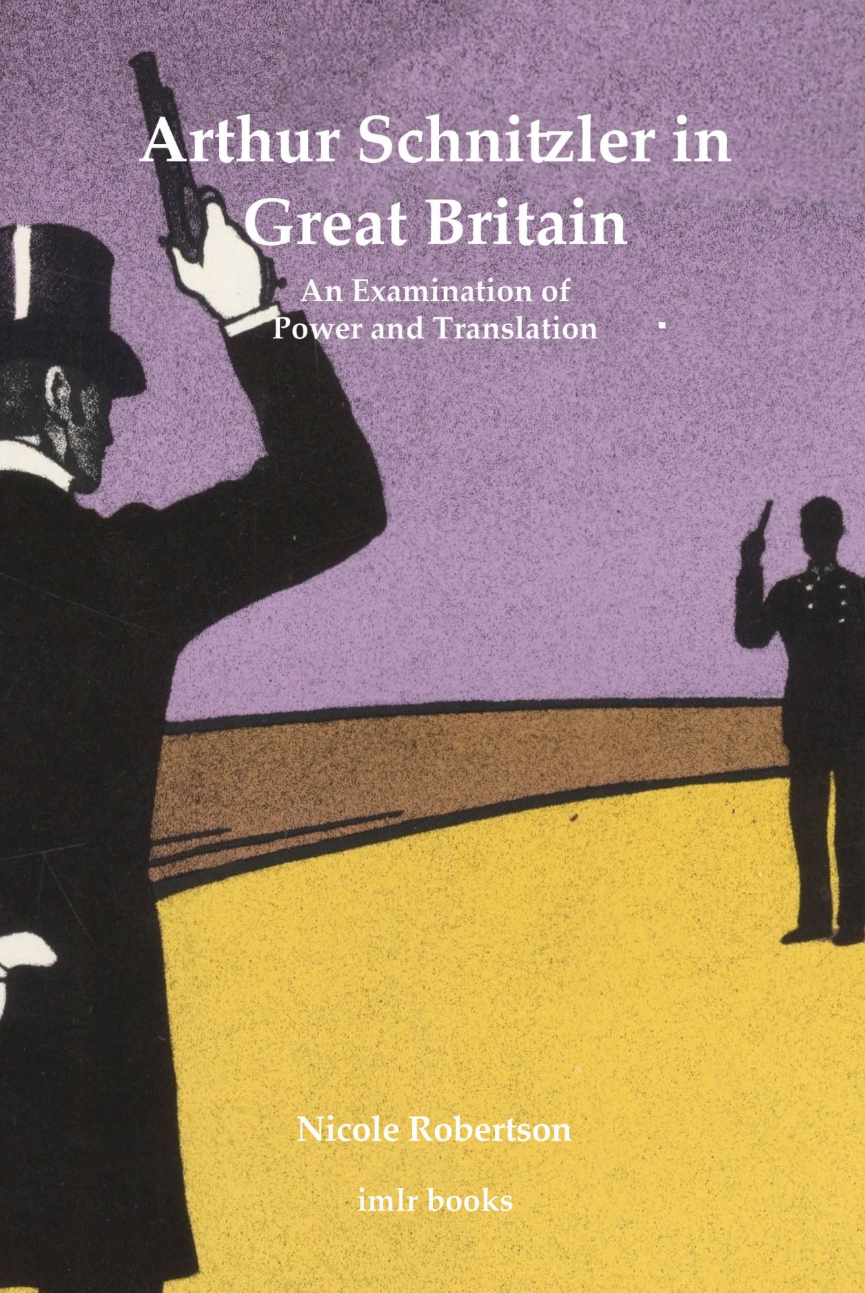 Arthur Schnitzler in Great Britain: An Examination of Power and ...