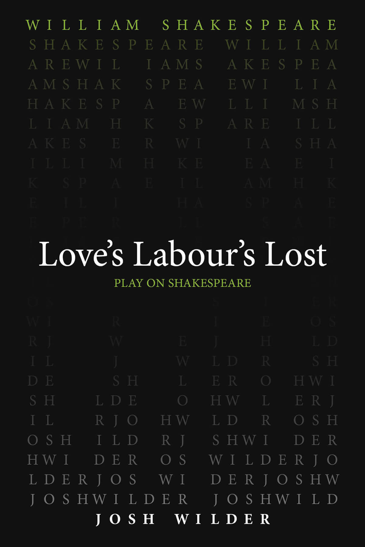 Love’s Labour’s Lost, Shakespeare, Wilder