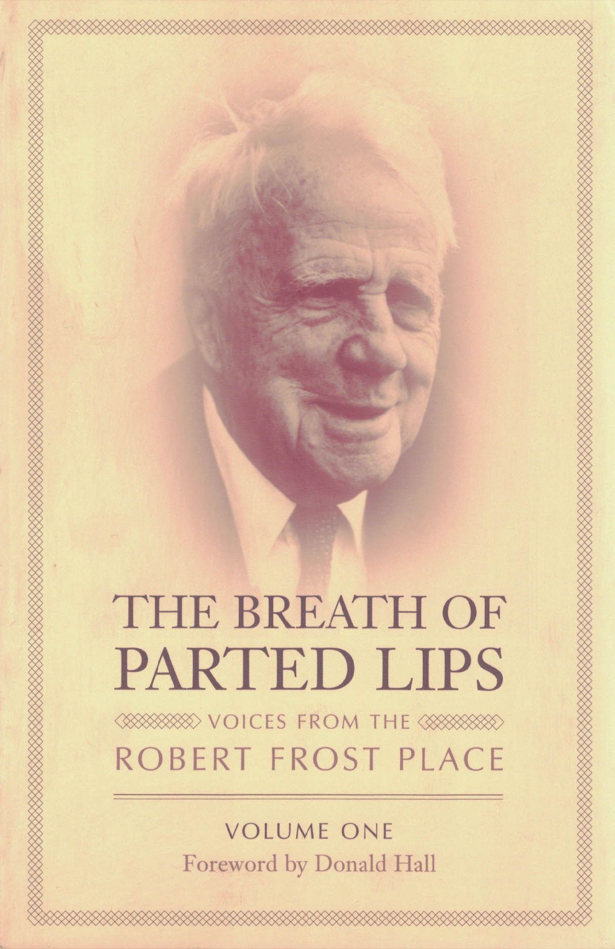 The Breath of Parted Lips: Voices from The Robert Frost Place, Vol. I, Lea