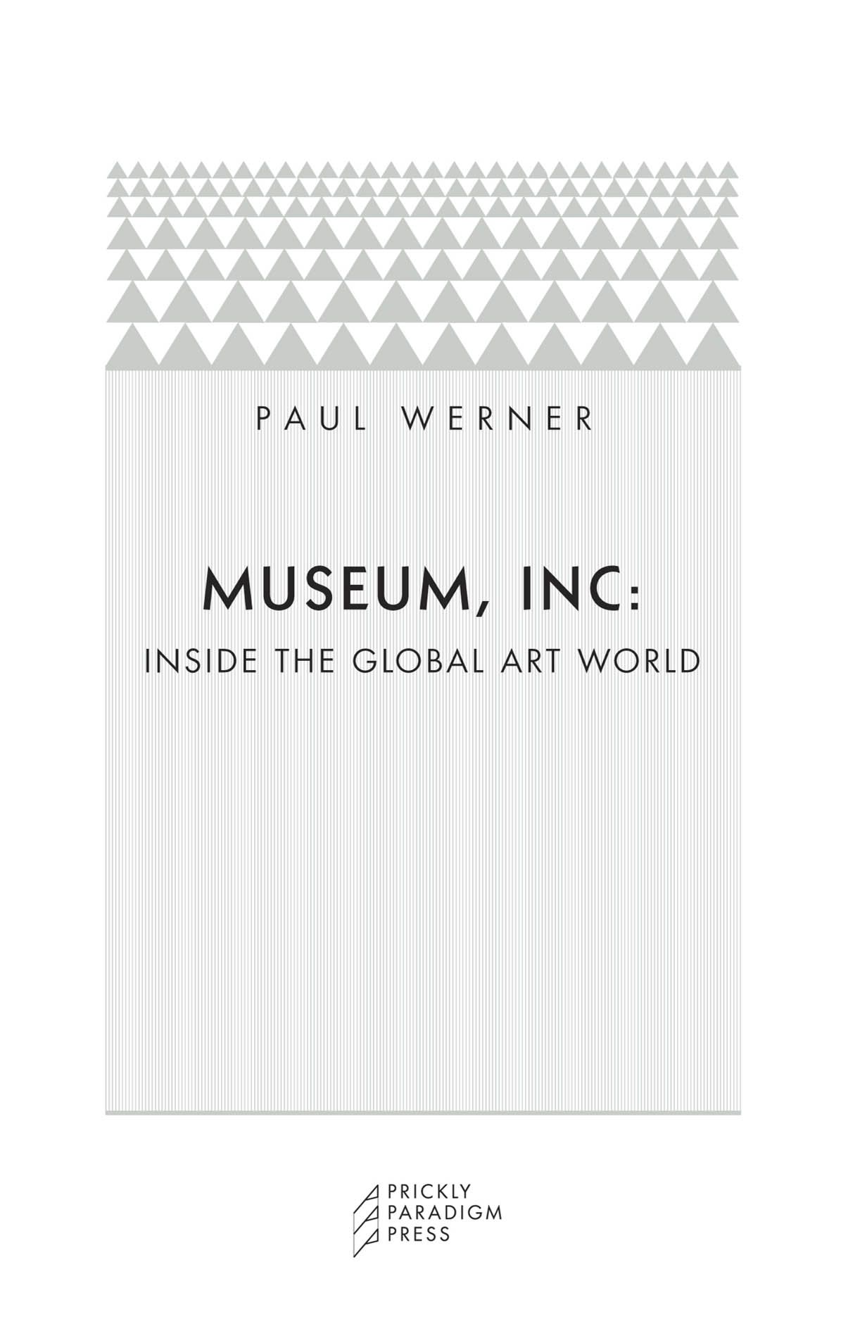 Museum, Inc.: Inside the Global Art World, Werner