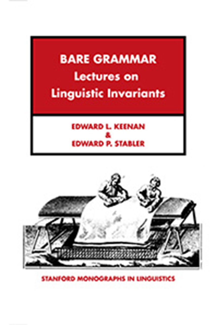 Bare Grammar: A Study of Language Invariants, Keenan, Stabler