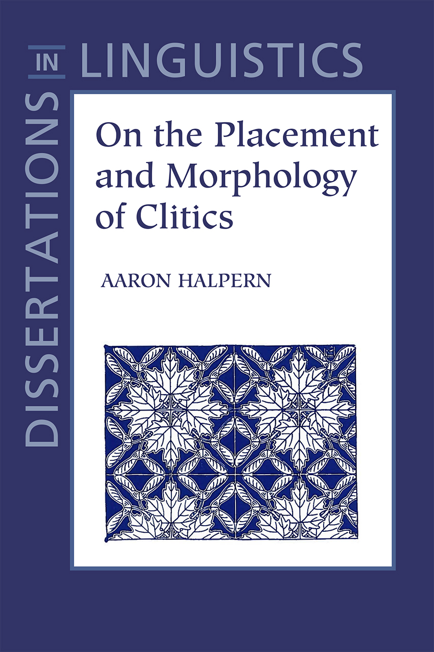 On the Placement and Morphology of Clitics, Halpern