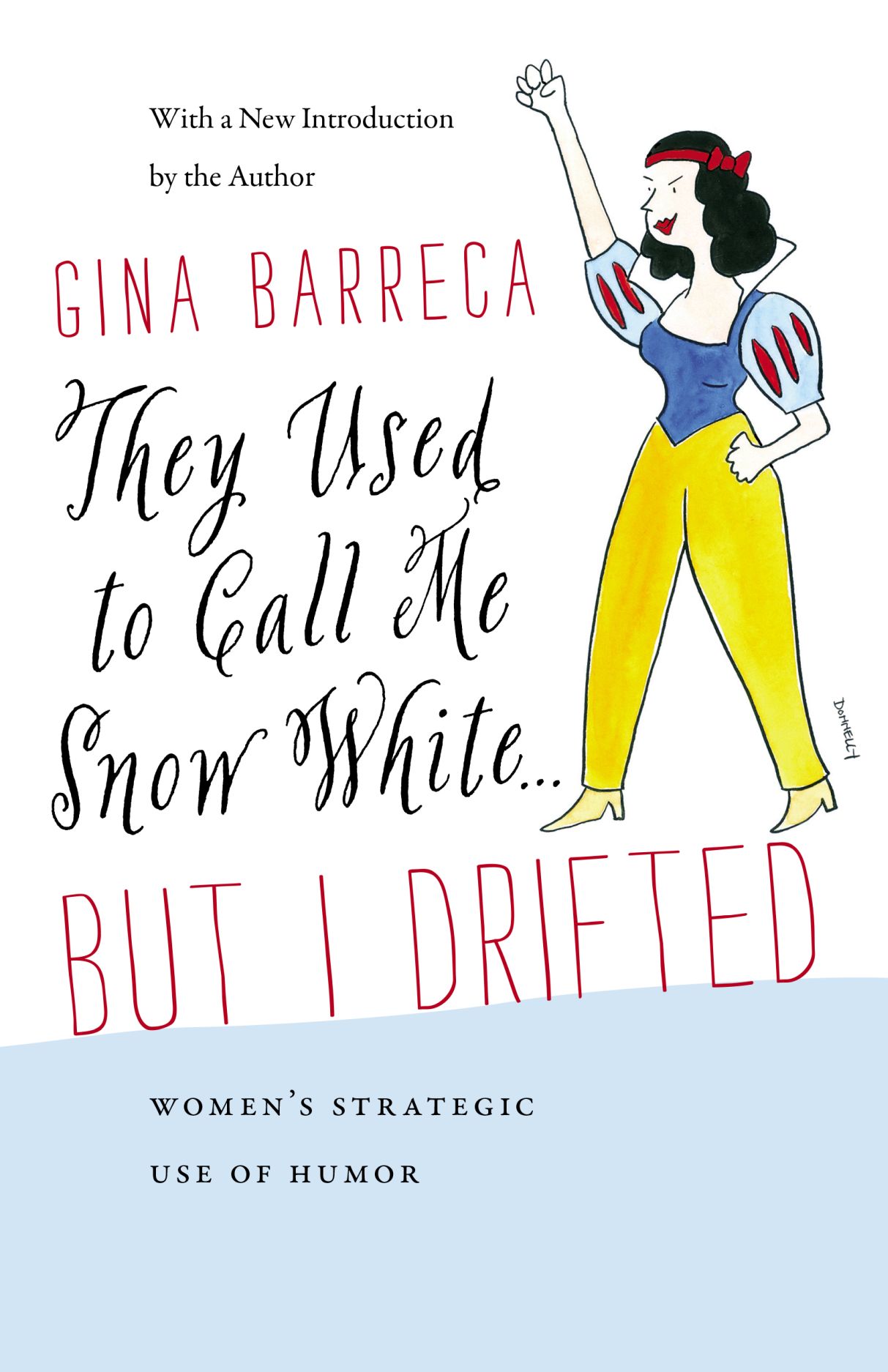 They Used to Call Me Snow White . . . But I Drifted: Women’s Strategic ...