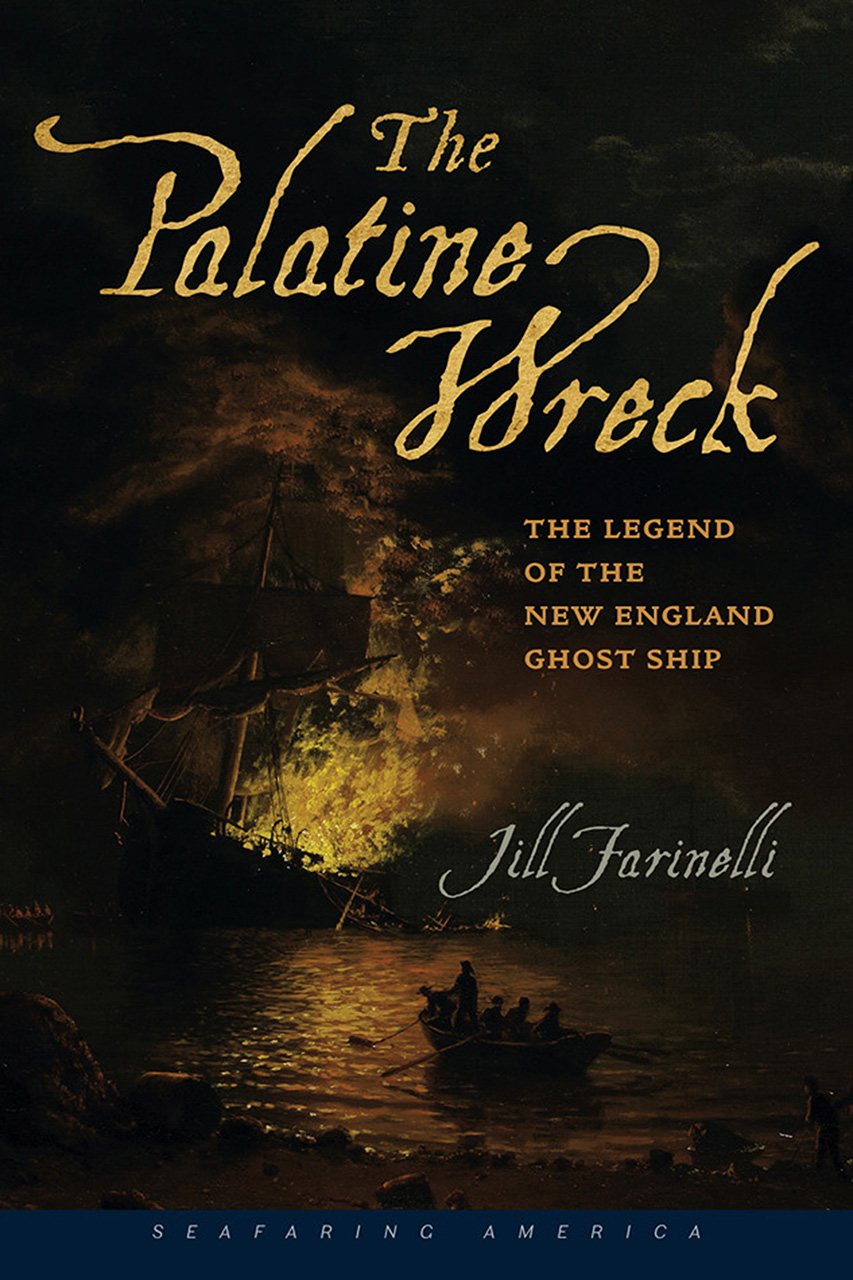 The Palatine Wreck: The Legend of the New England Ghost Ship, Farinelli