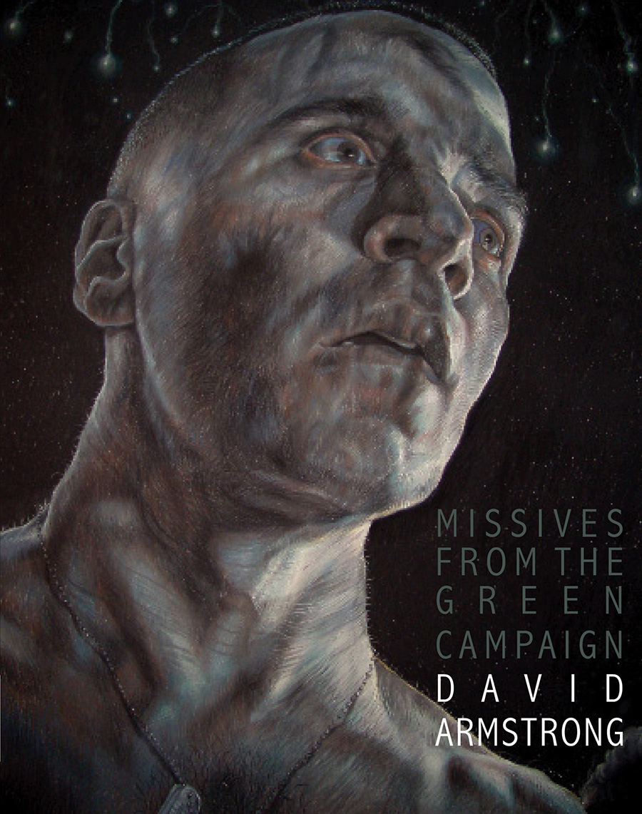 Missives from the Green Campaign, Armstrong