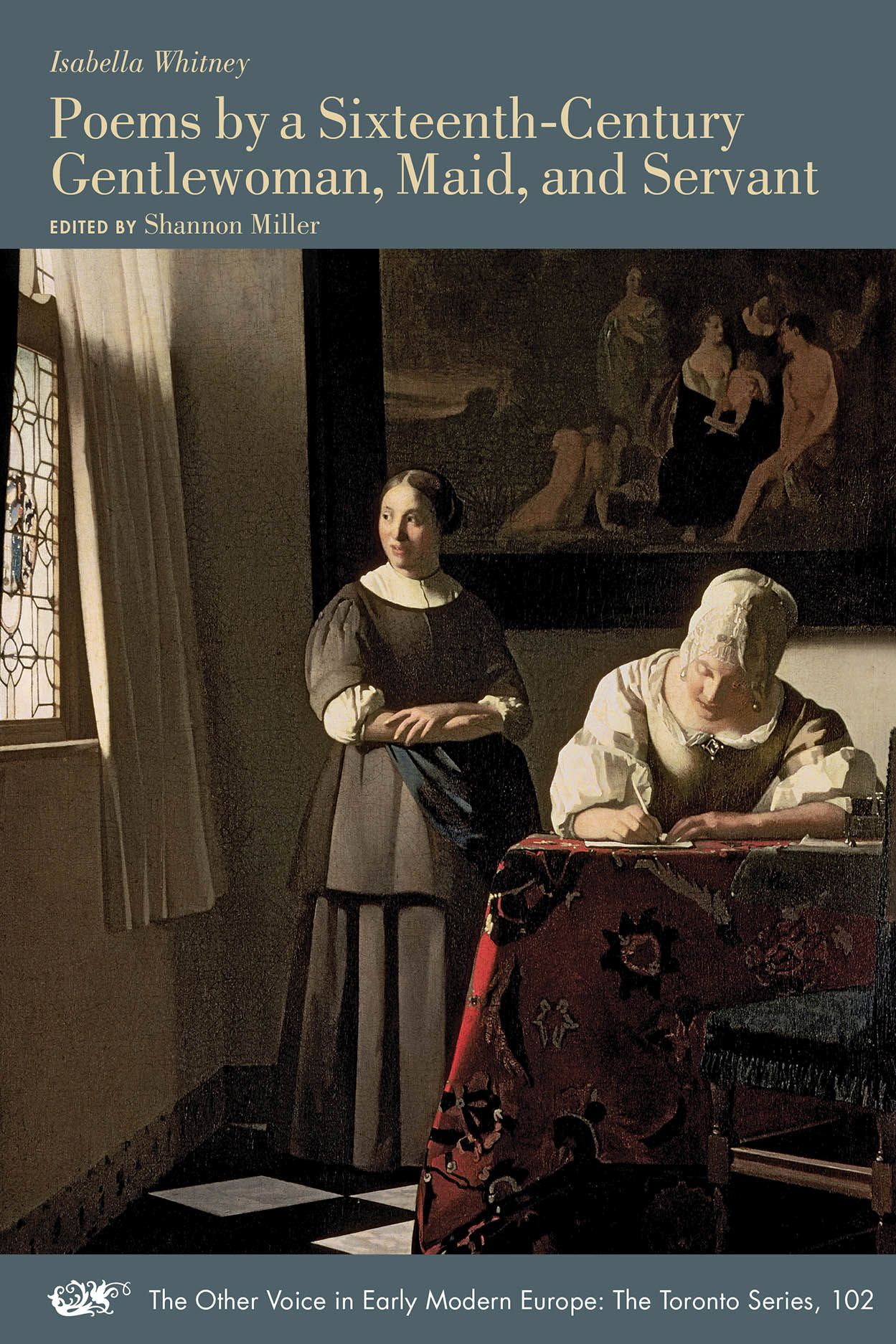 Poems by a Sixteenth-Century Gentlewoman, Maid, and Servant, Whitney ...