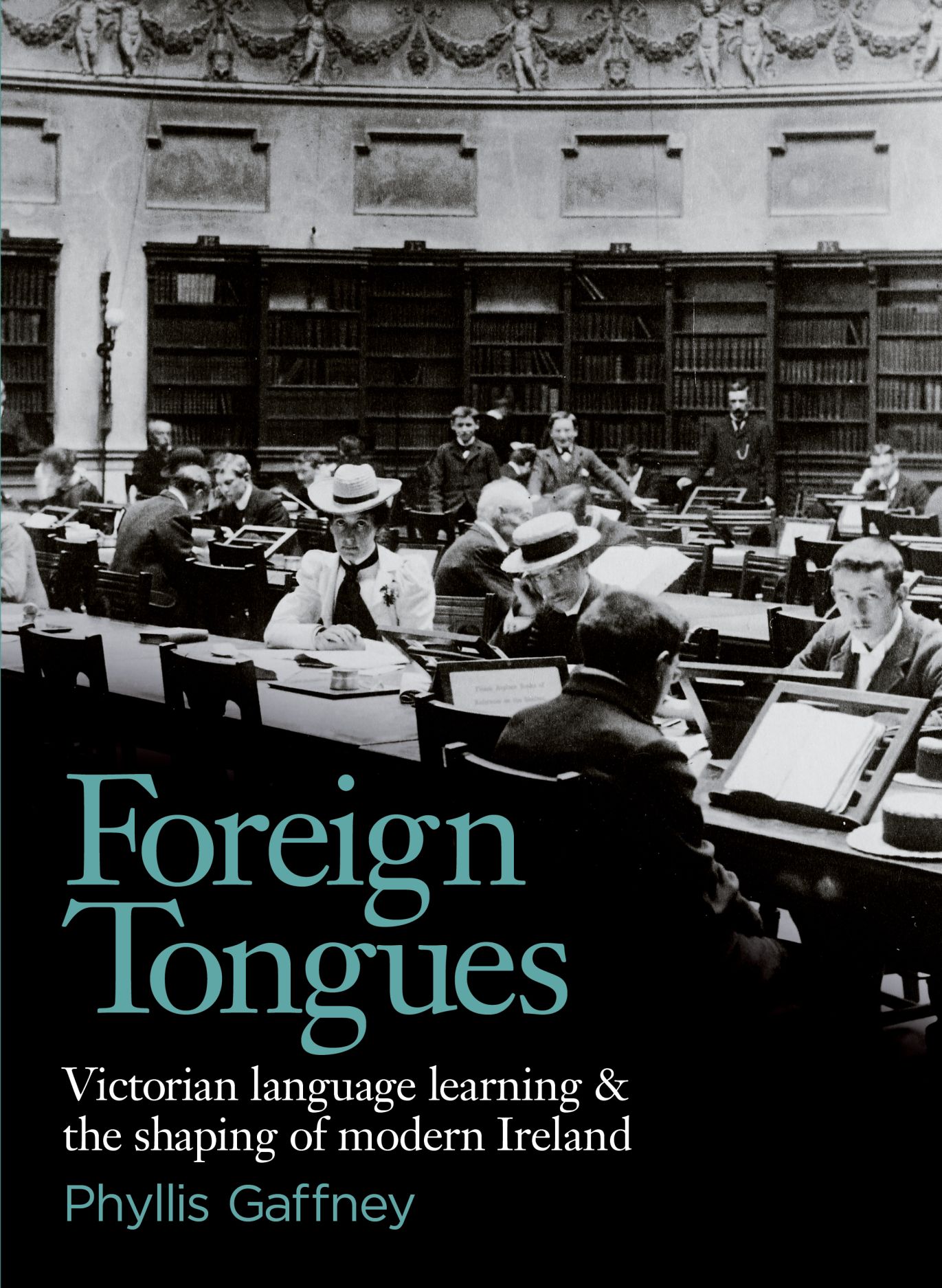 Foreign Tongues: Victorian Language Learning and the Shaping of Modern ...