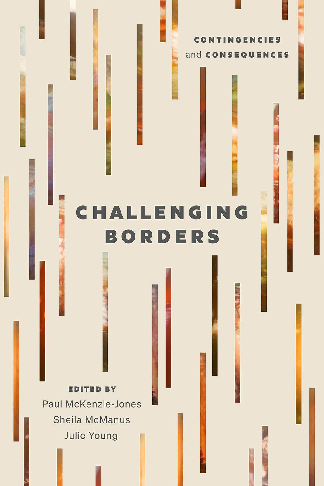 Challenging Borders: Contingencies and Consequences, McKenzie-Jones ...
