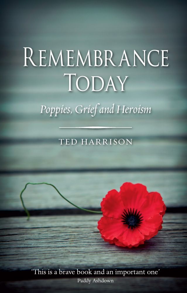 Remembrance Today: Poppies, Grief and Heroism, Harrison