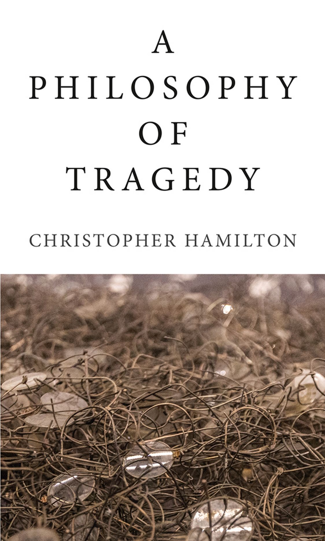 A Philosophy of Tragedy, Hamilton