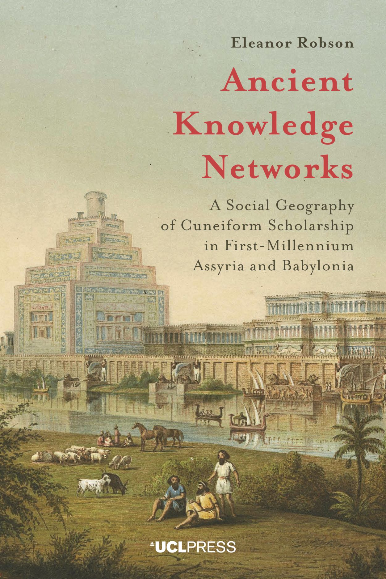 Ancient Knowledge Networks: A Social Geography of Cuneiform Scholarship ...