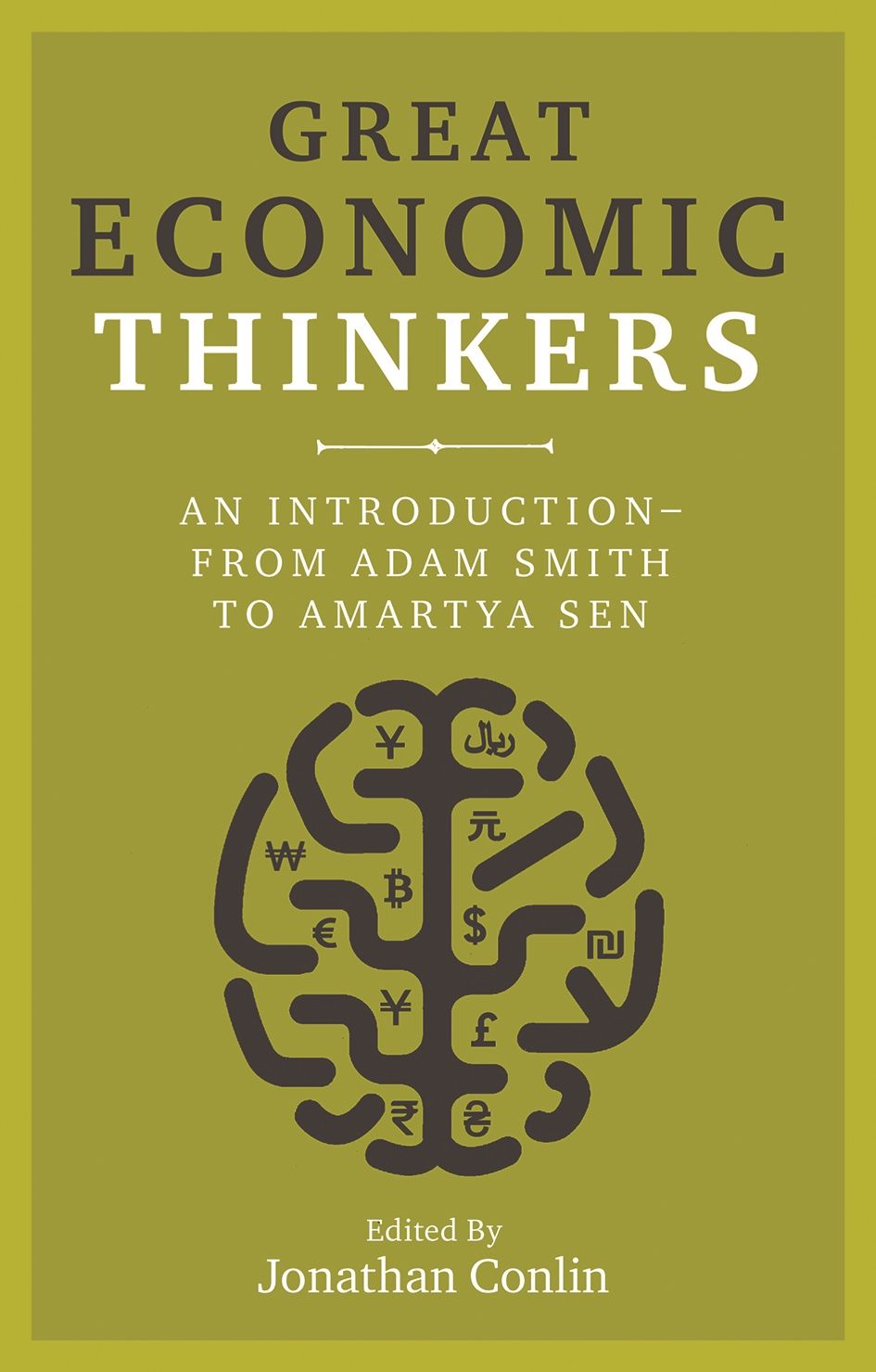 Great Economic Thinkers: An Introduction-from Adam Smith to Amartya Sen ...