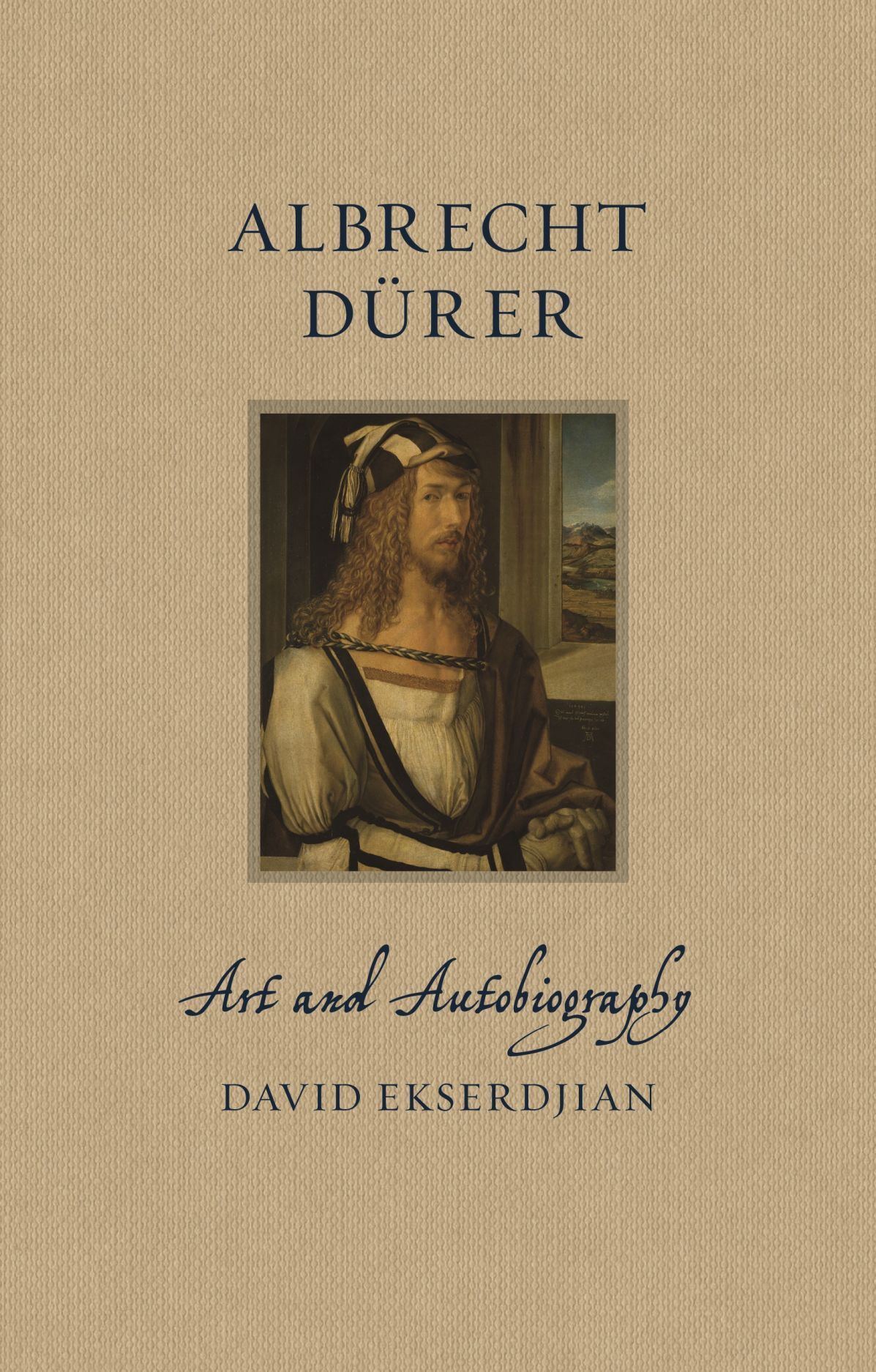 Albrecht Dürer: Art and Autobiography, Ekserdjian