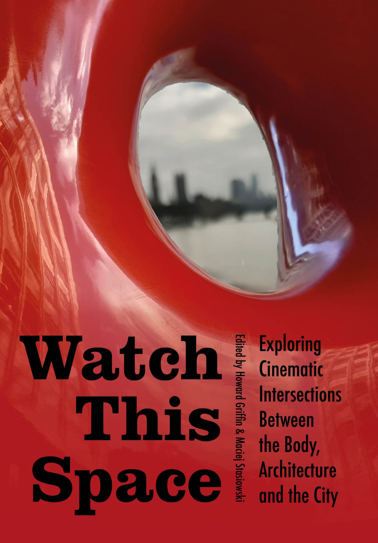 Watch this Space: Exploring Cinematic Intersections Between the Body ...