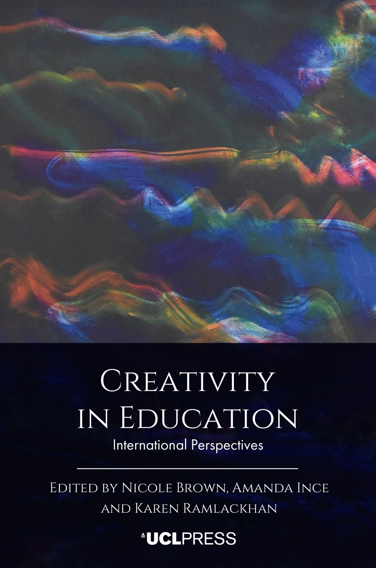 Creativity in Education: International Perspectives, Brown, Ince ...
