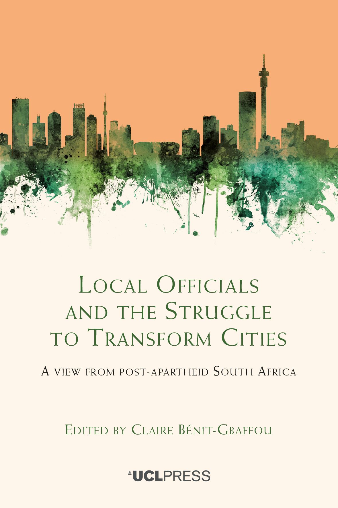 Local Officials and the Struggle to Transform Cities: A View from Post ...